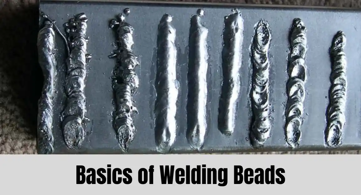 Understanding the Basics of Welding Beads: A Comprehensive Guide ...